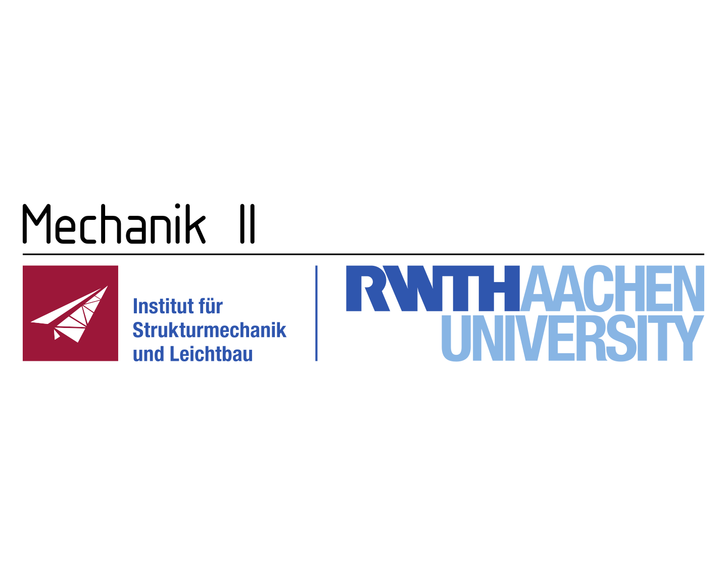 (VO) Mechanik II für Wirtschaftsing. FR Maschinenbau | RWTHmoodle
